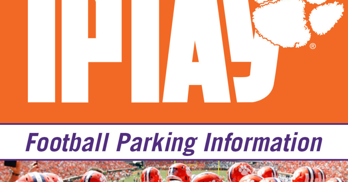 Clemson Football Parking & Tailgating Policies – IPTAY